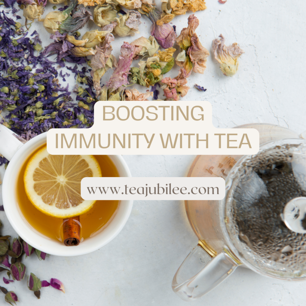 Boosting Immunity With Tea:3 powerful teas - Tea Jubilee