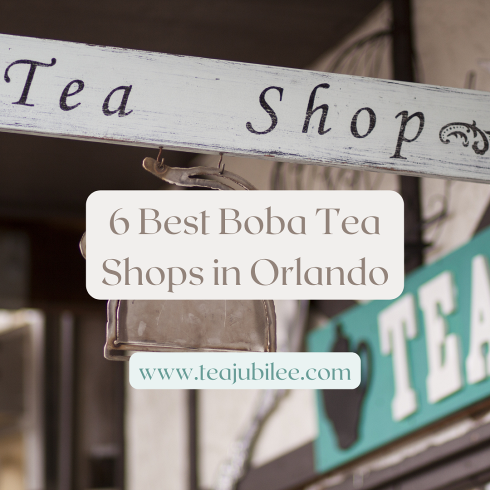 6 Best Boba Tea Shops in Orlando - Tea Jubilee